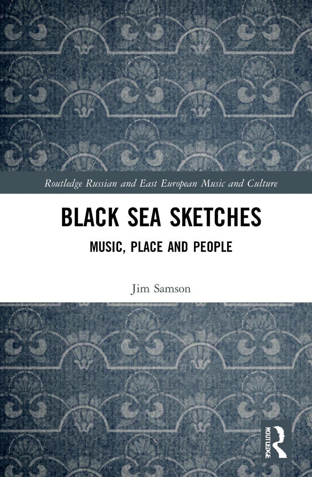 Black Sea Sketches by Jim Samson, Paperback, 9780367700294 | Buy online ...