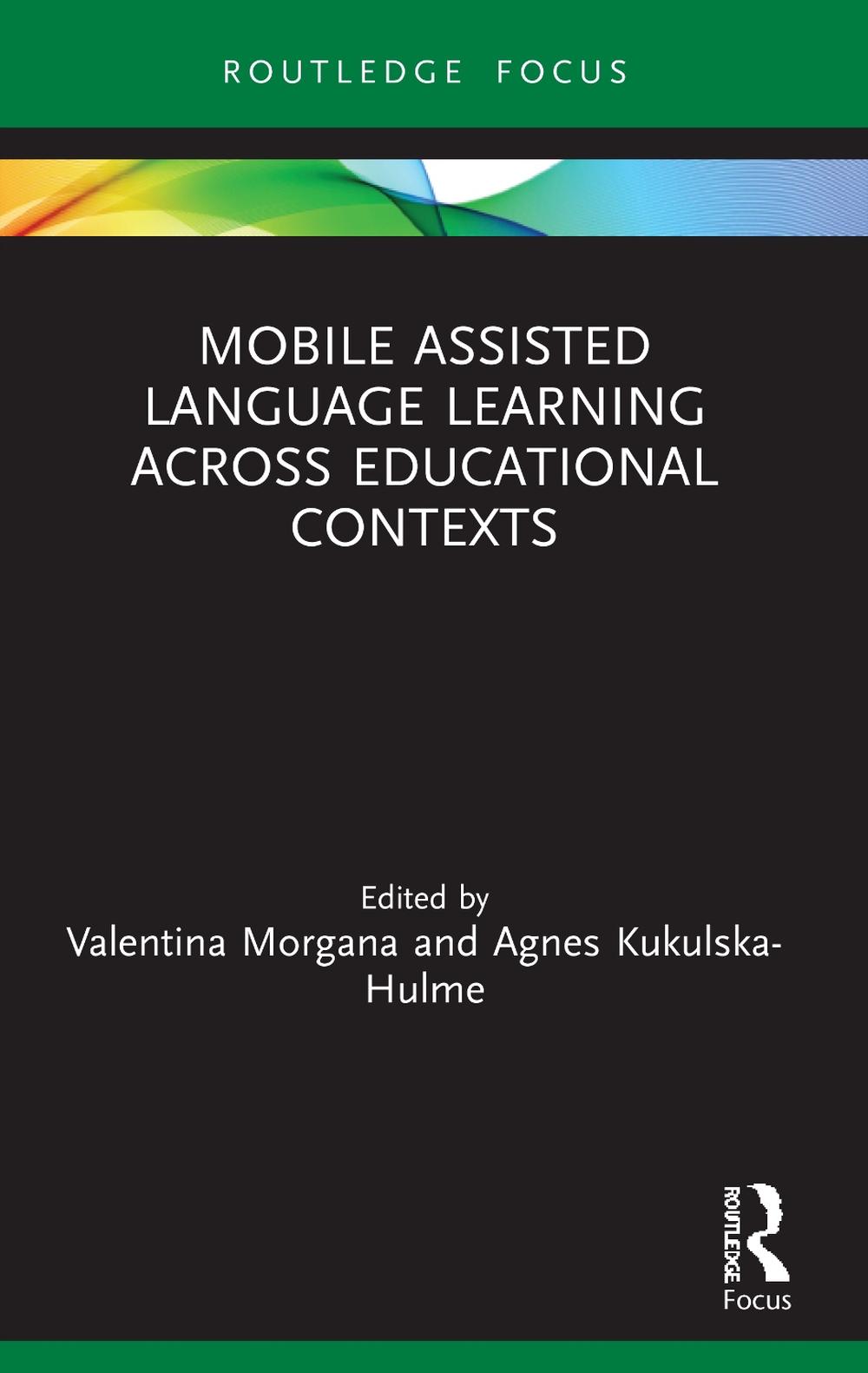 Mobile Assisted Language Learning Across Educational Contexts by ...