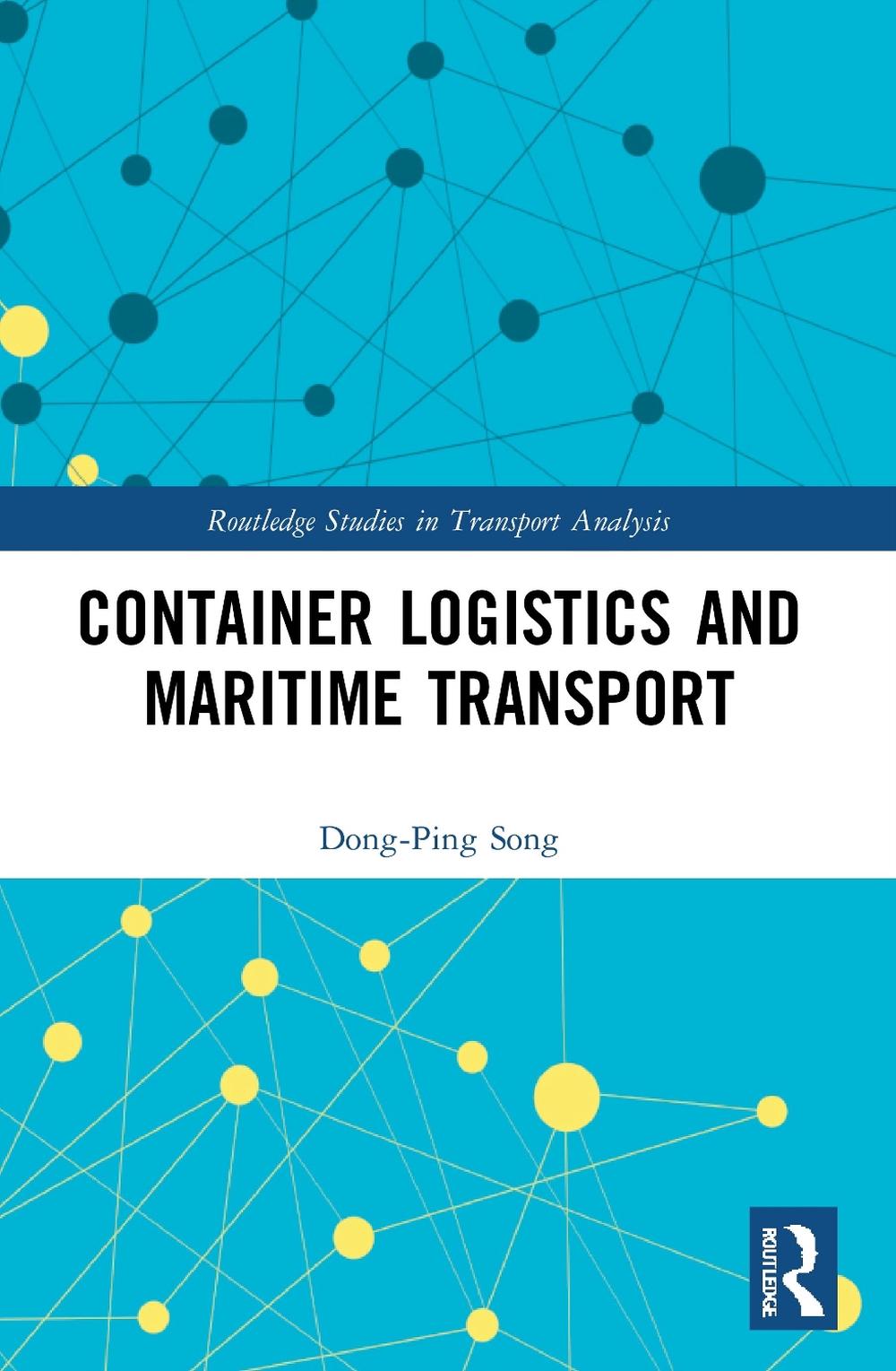 Container Logistics and Maritime Transport by Dong-Ping Song, Paperback ...
