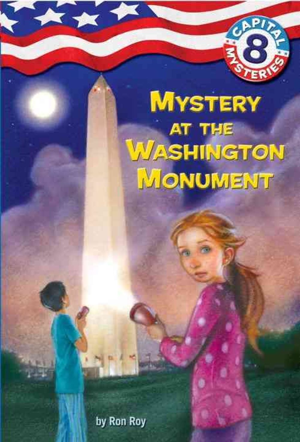 Capital Mysteries #8: Mystery at the Washington Monument by Ron Roy ...