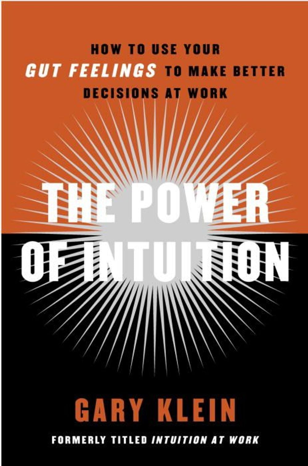 The Power of Intuition by Gary Klein, Paperback, 9780385502894 | Buy ...