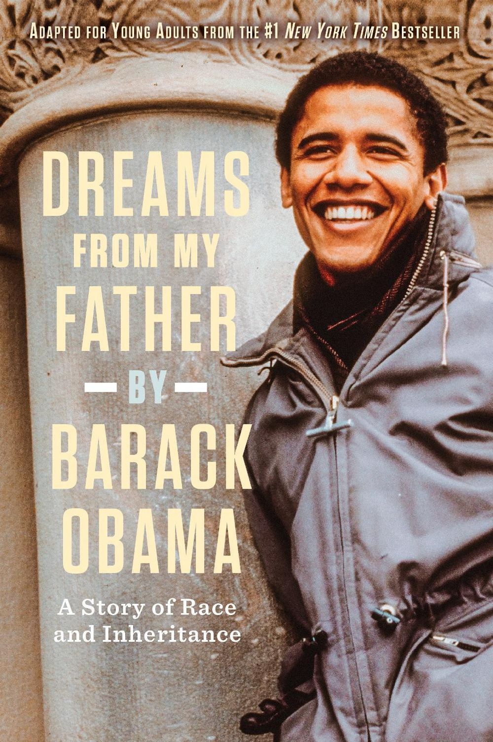 Dreams from My Father (Adapted for Young Adults) by Barack Obama ...