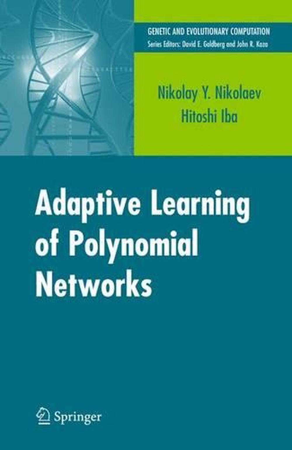 Adaptive Learning of Polynomial Networks, 1st Edition by Hitoshi Iba ...