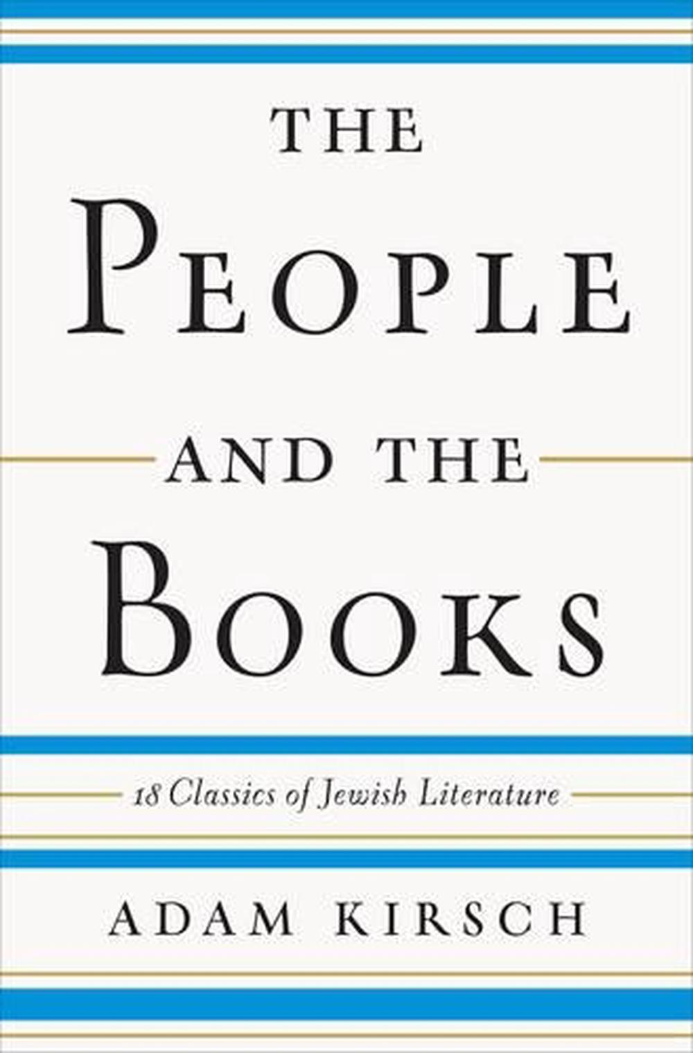 The People and the Books by Adam Kirsch, Hardcover, 9780393241761 | Buy ...