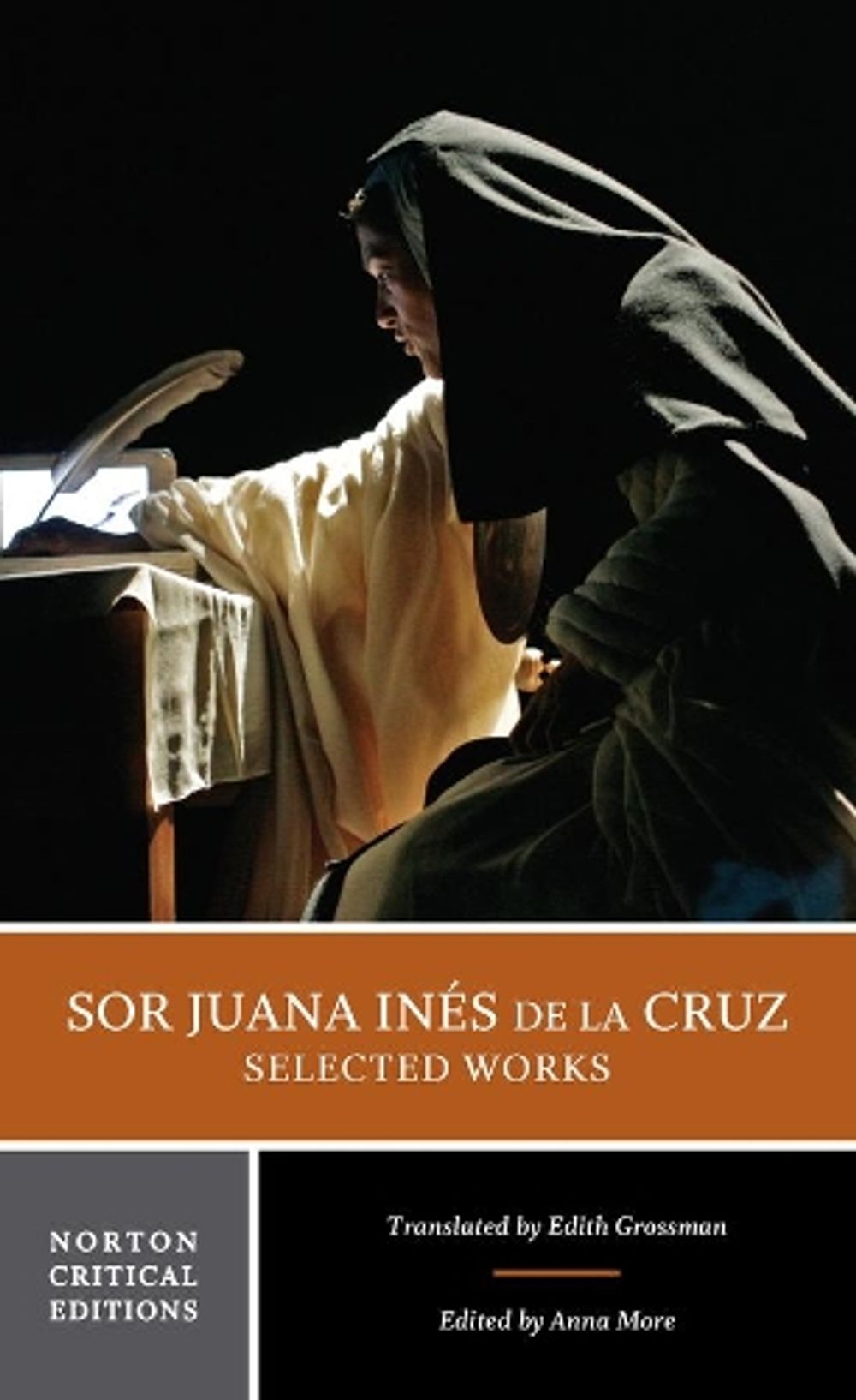 Sor Juana Inés de la Cruz: Selected Works, 1st Edition by Juana Inés de ...