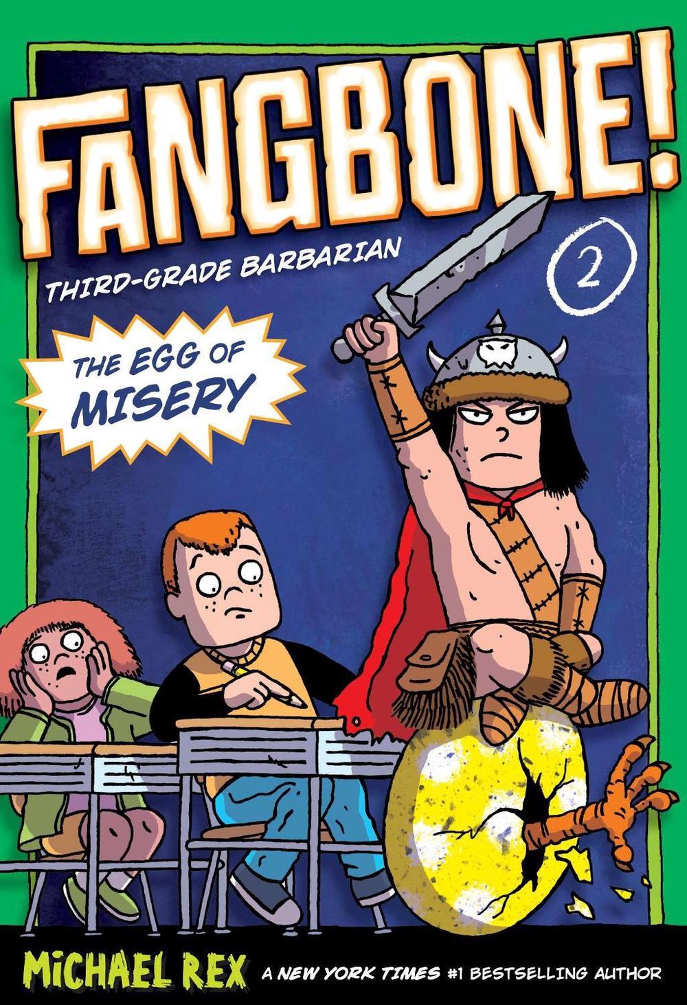 The Egg of Misery: Fangbone, Third Grade Barbarian by Michael Rex ...