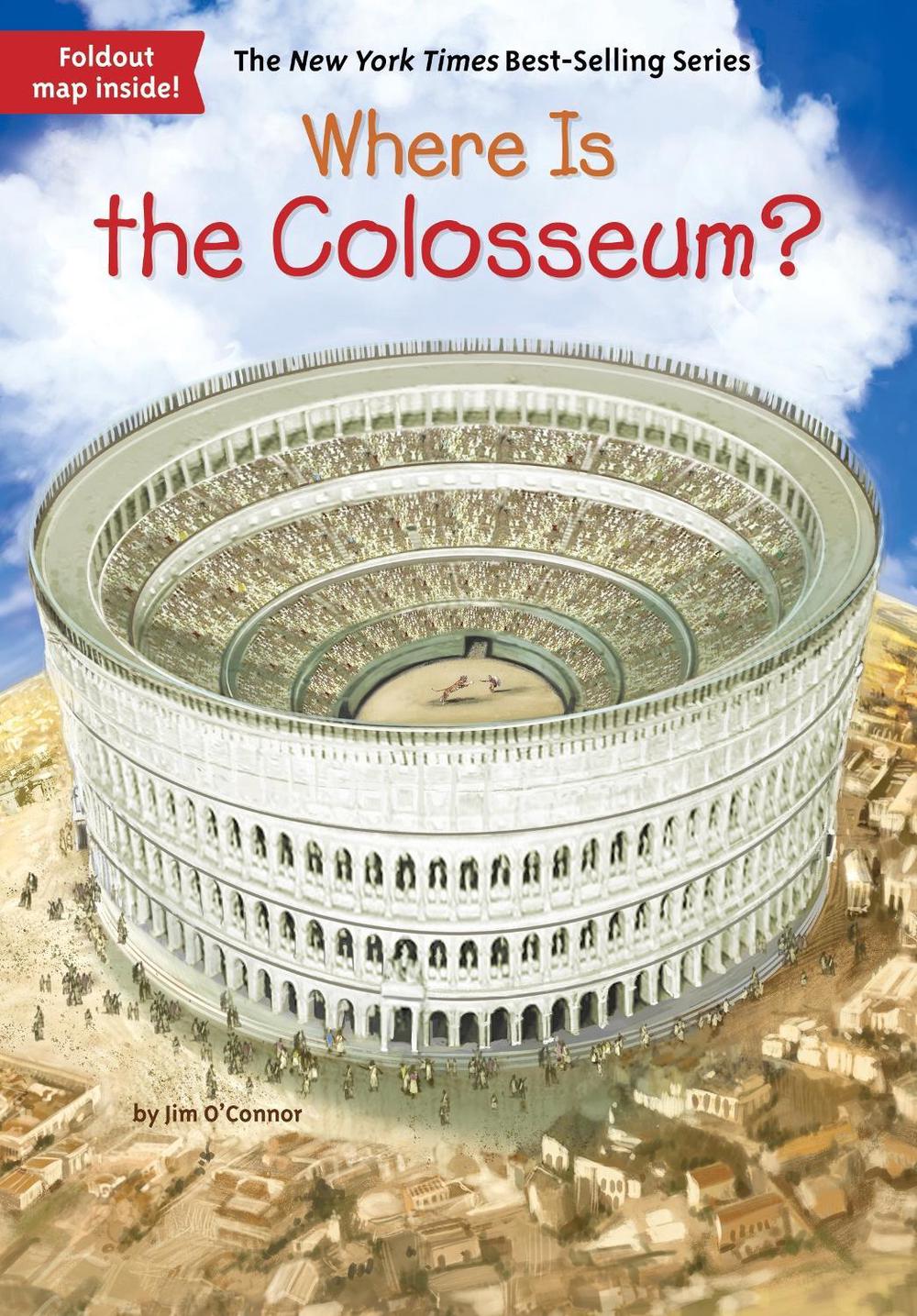 Where Is the Colosseum? by Jim O'Connor, Paperback, 9780399541902 | Buy ...