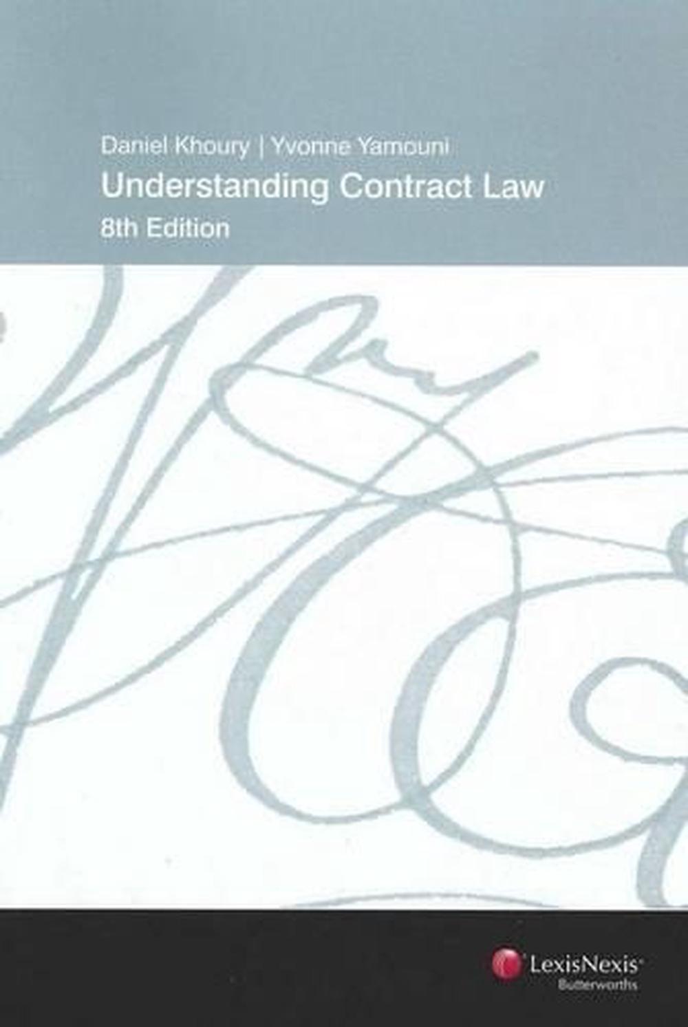 Understanding Contract Law by Daniel Khoury, Paperback, 9780409326833 ... Understanding Contract Law by Daniel Khoury, Paperback, 9780409326833 ...