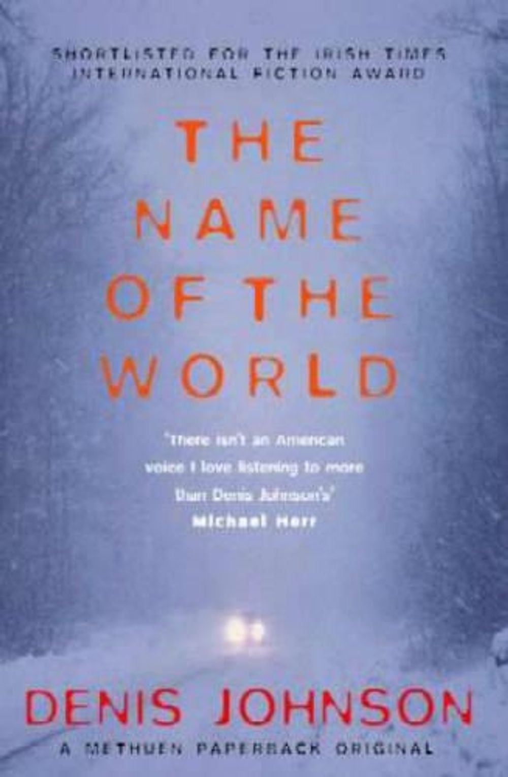 Name of the World, The by Denis Johnson, Paperback, 9780413771605 | Buy ...