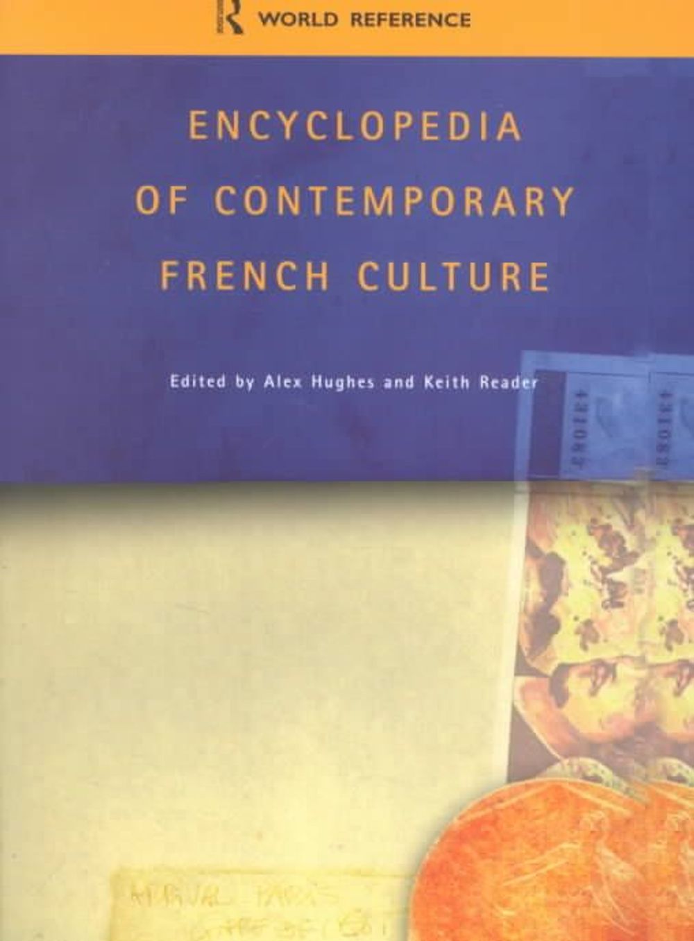 Encyclopedia of Contemporary French Culture, 1st Edition by Alex Hughes ...
