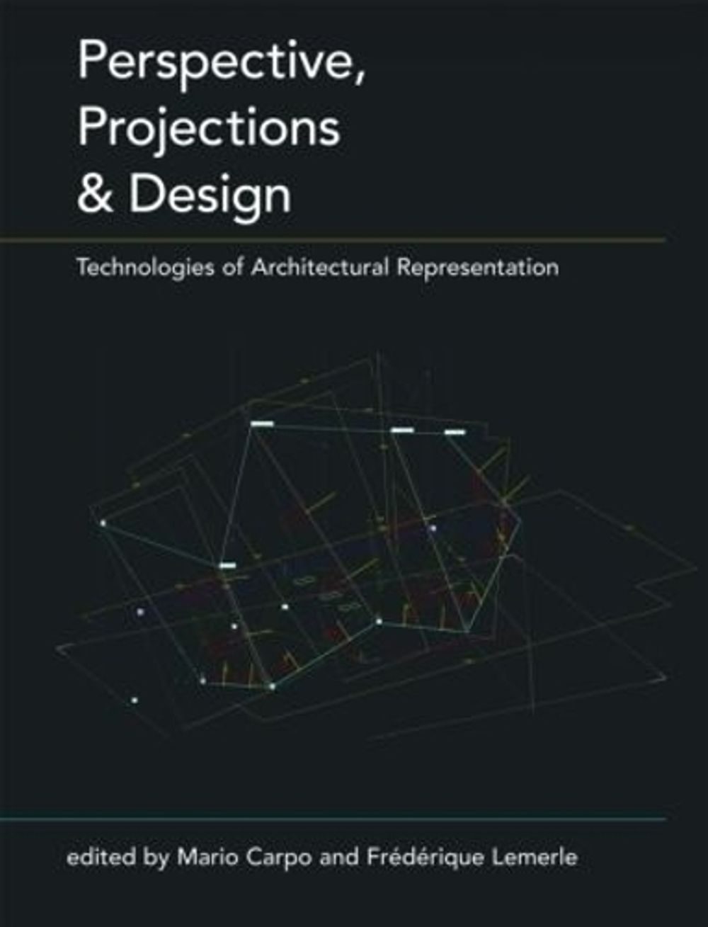 Perspective, Projections and Design, 1st Edition by Mario Carpo ...