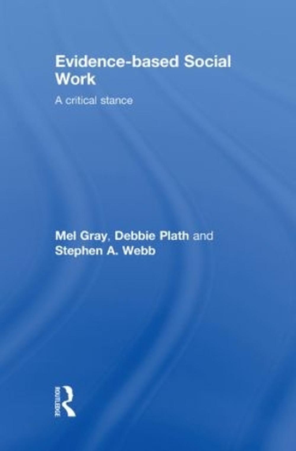 Evidence-based Social Work by Mel Gray, Hardcover, 9780415468220 | Buy ...