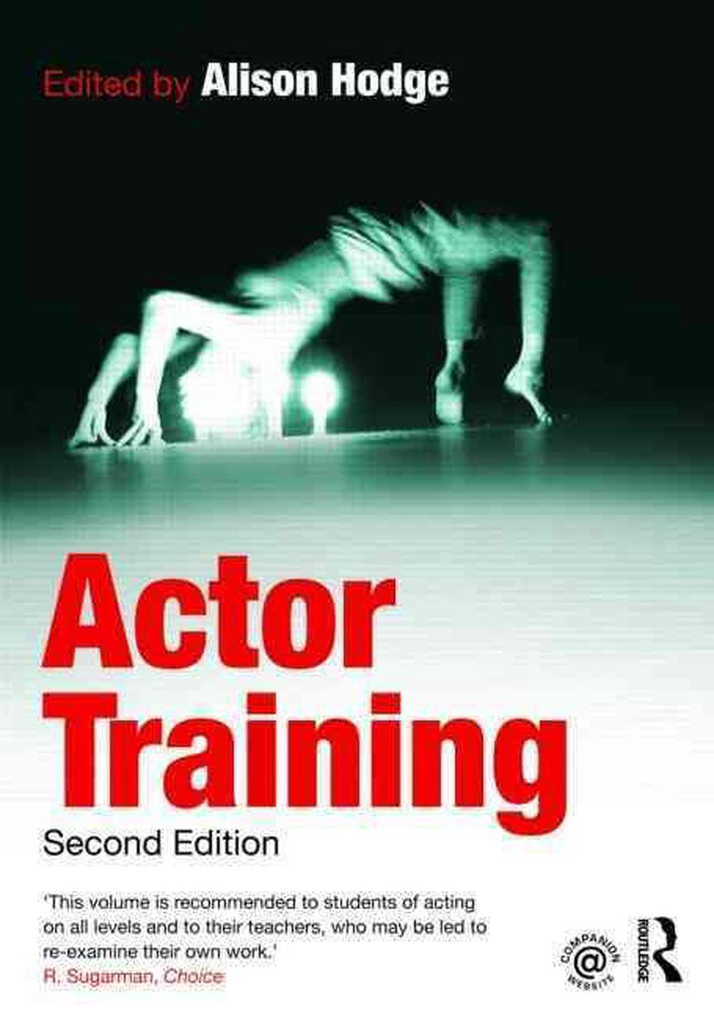 Actor Training, 2nd Edition by Alison Hodge, Paperback, 9780415471688 ...