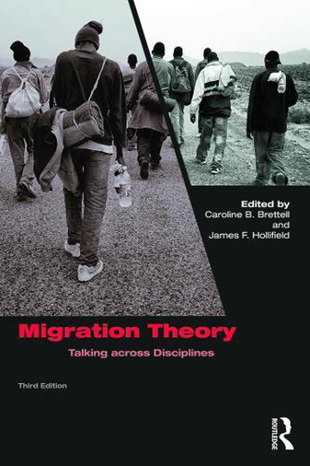 Migration Theory by Caroline B Brettell, Paperback, 9780415742030 | Buy ...