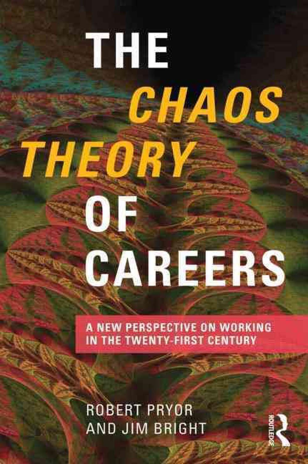 The Chaos Theory of Careers by Robert Pryor, Paperback, 9780415806343 ...