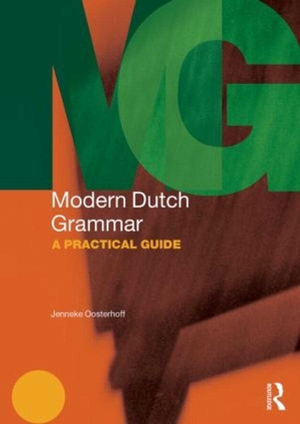 Modern Dutch Grammar By Jenneke Oosterhoff Paperback 9780415828413 modern-dutch-grammar-by-jenneke-oosterhoff-paperback-9780415828413