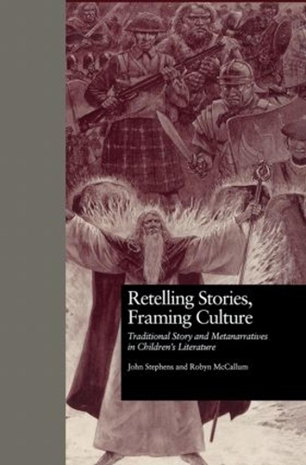 Retelling Stories, Framing Culture by John Stephens, Paperback ...