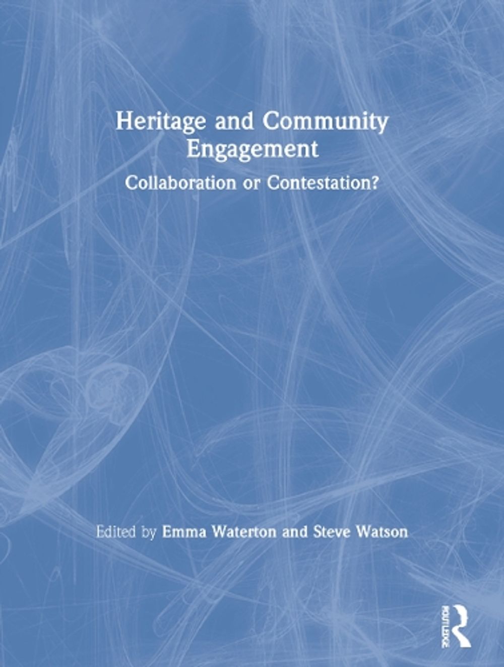 Heritage and Community Engagement by Emma Waterton, Paperback ...
