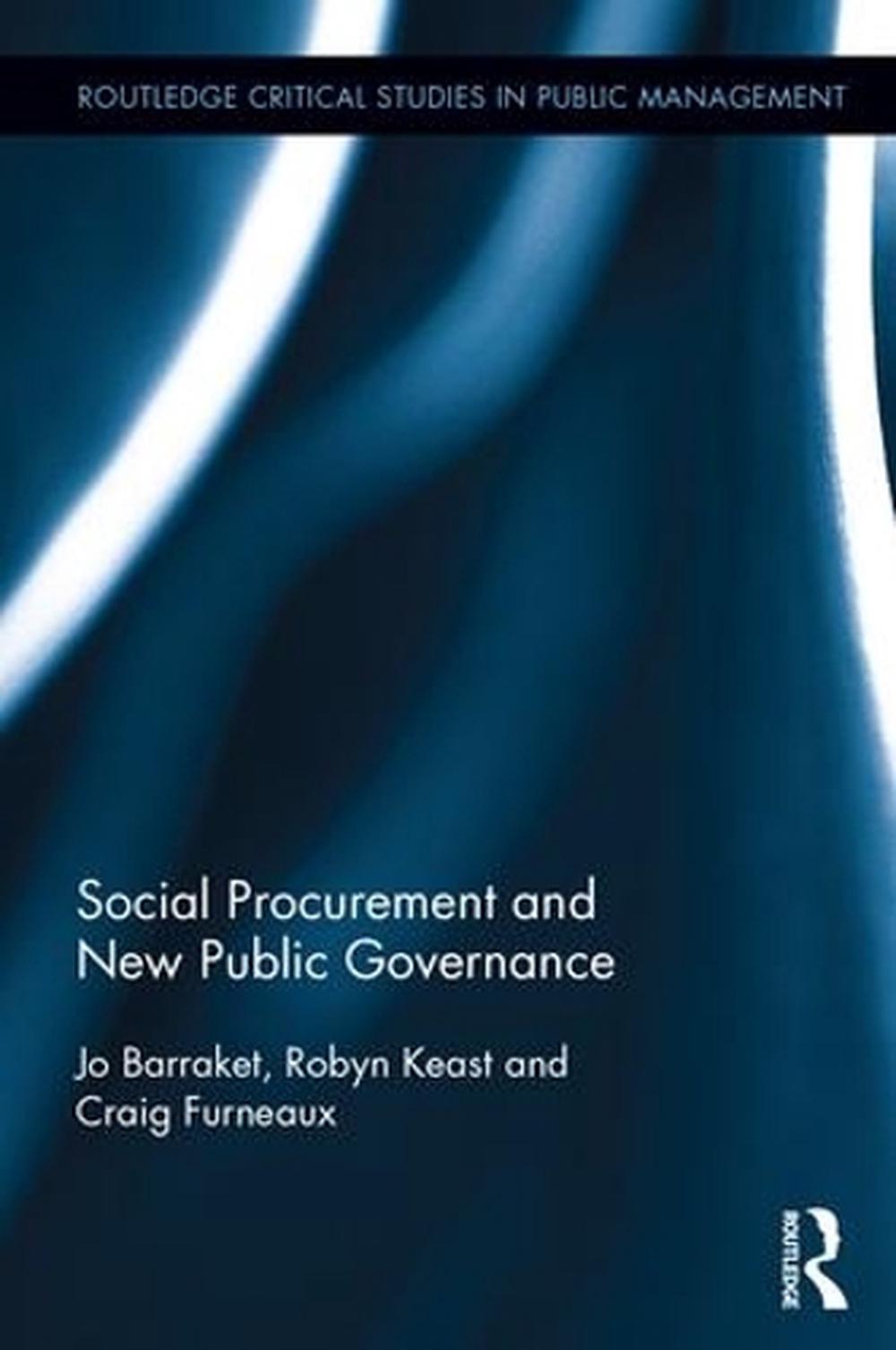 Social Procurement and New Public Governance by Robyn Keast, Hardcover ...
