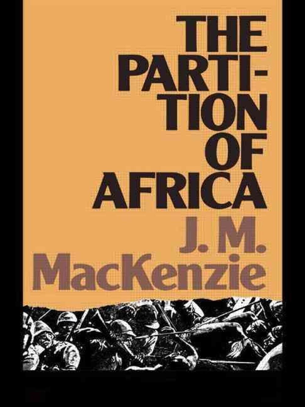 The Partition of Africa by John Mackenzie, Paperback, 9780416350500 ...