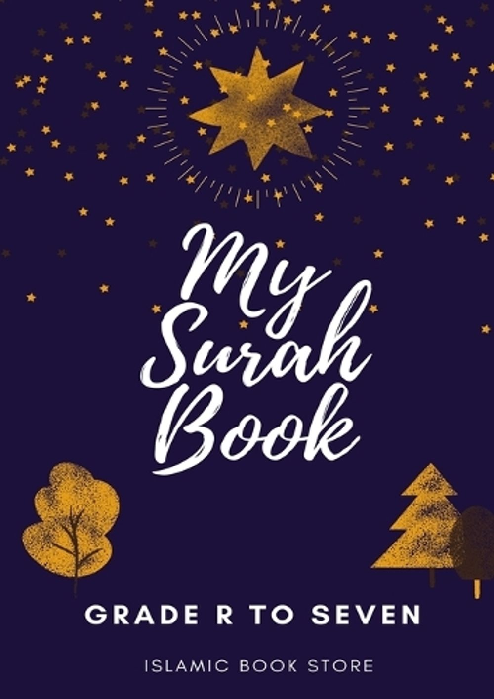 My Surah Book - Grade R to Seven by Islamic Book Store, Paperback ...