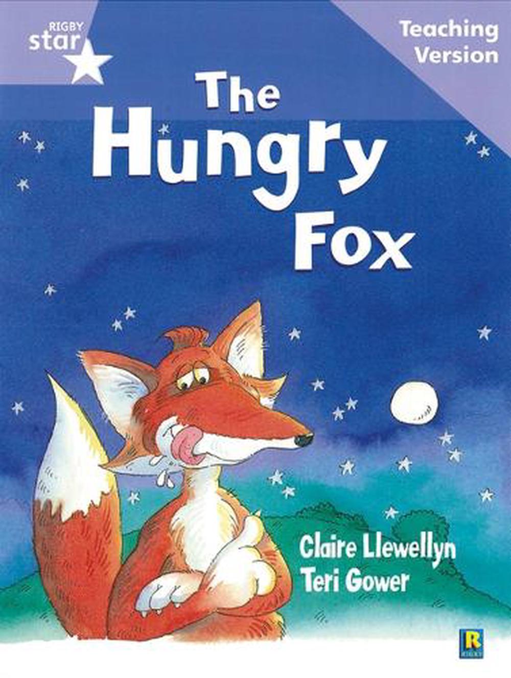 Rigby Star Guided Reading Lilac Level: The Hungry Fox Teaching Version ...