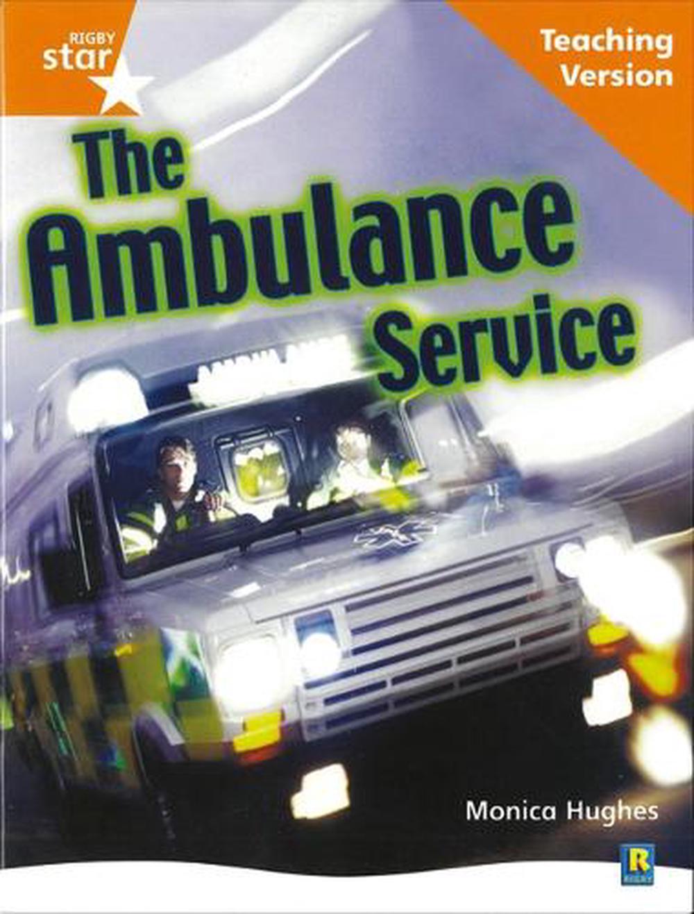 Rigby Star Non-fiction Guided Reading Orange Level: The ambulance ...