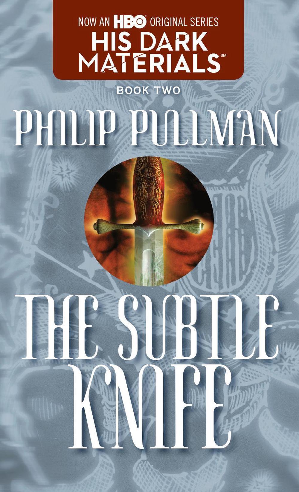 His Dark Materials: The Subtle Knife (Book 2) by Philip Pullman ...