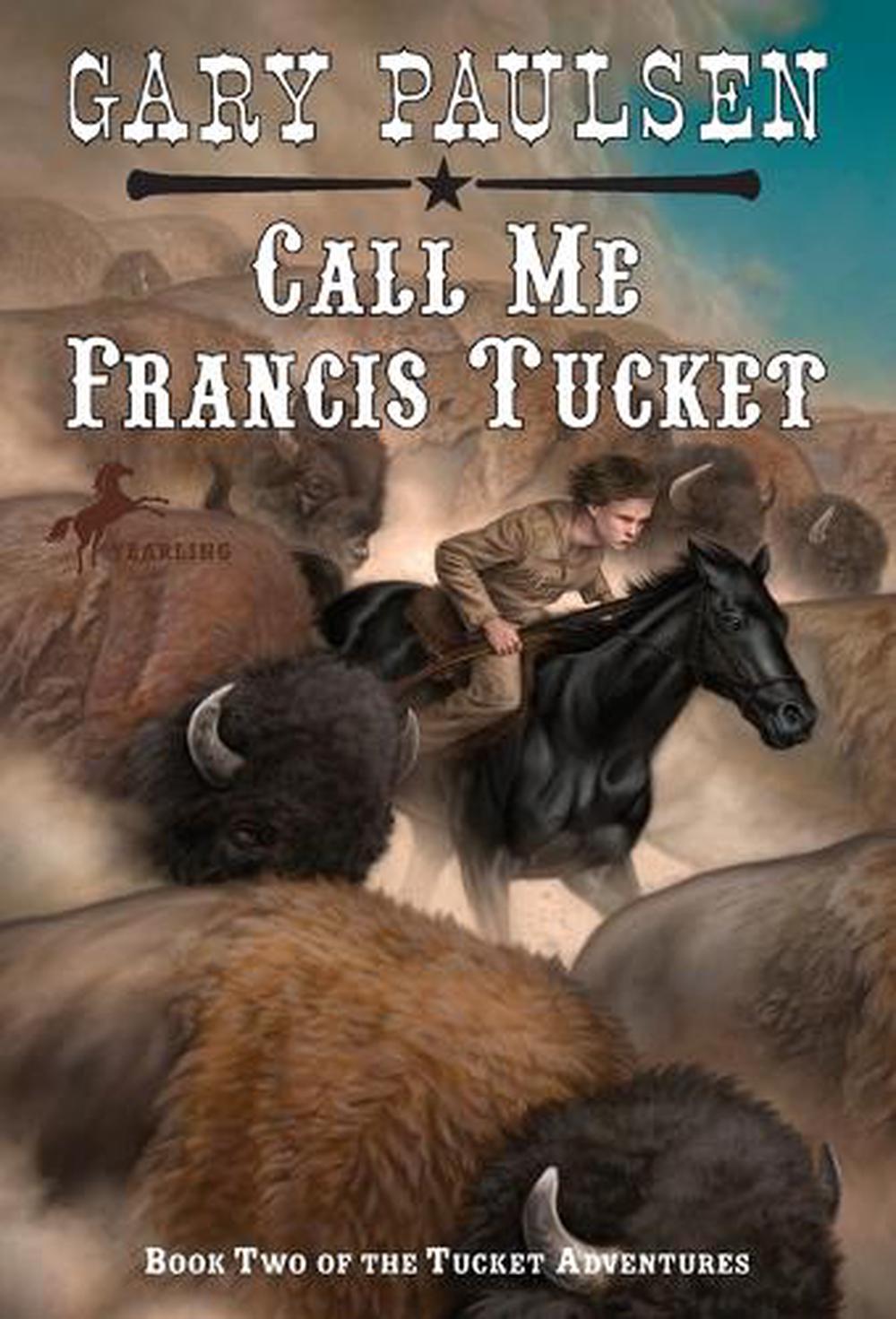 Call Me Francis Tucket by Gary Paulsen, Paperback, 9780440412700 | Buy ...