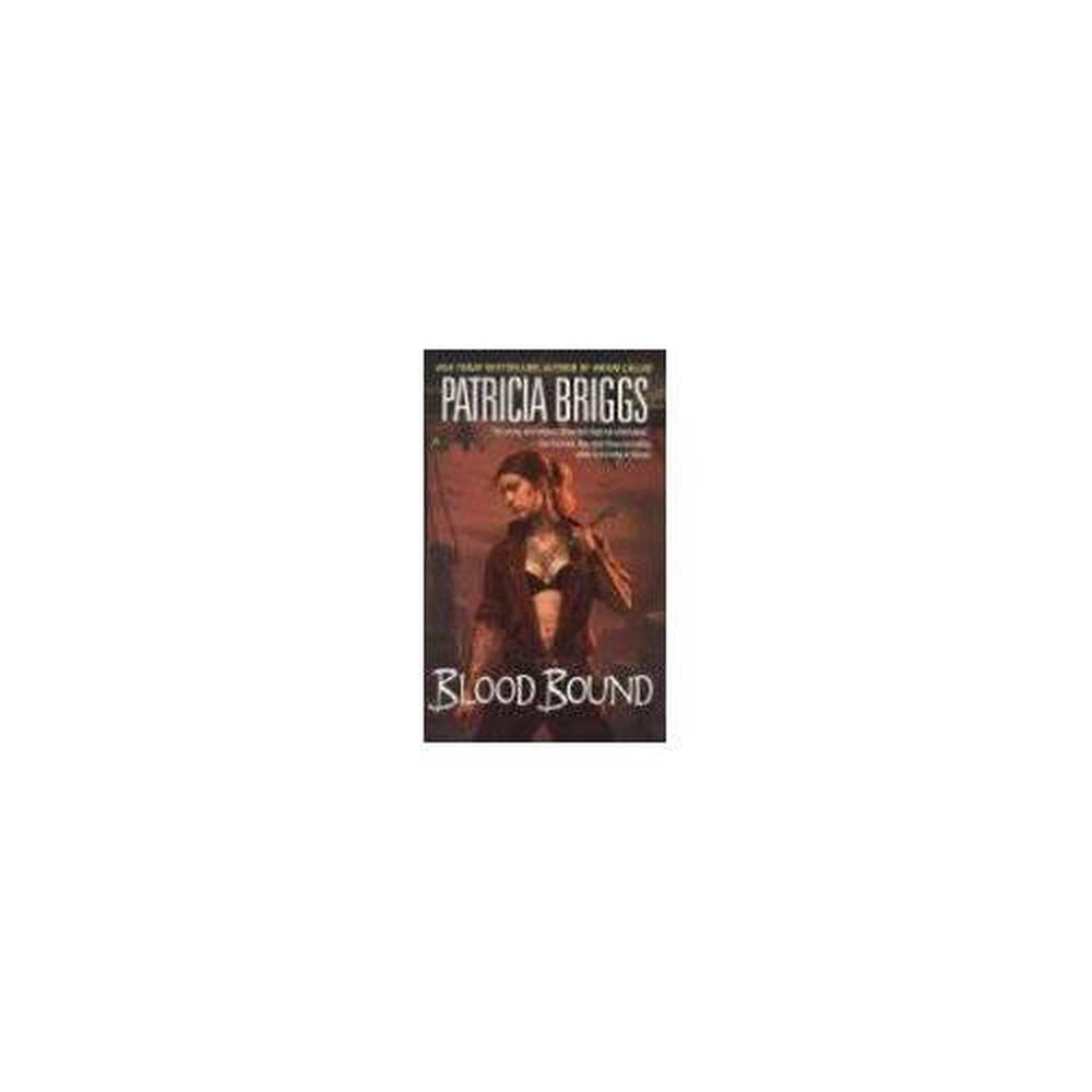 Blood Bound by Patricia Briggs, Paperback, 9780441014736 | Buy online ...