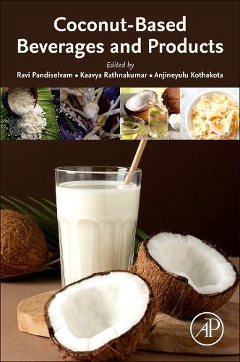 Coconut-Based Beverages and Products by Ravi Pandiselvam, Paperback ...