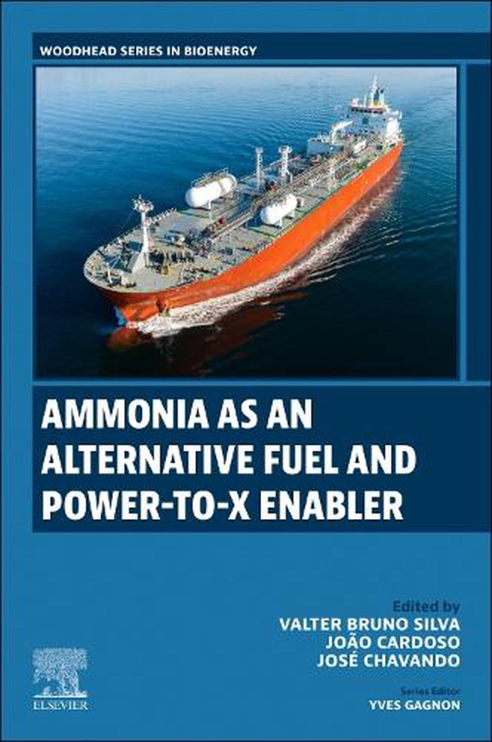 Ammonia as an Alternative Fuel and Power-to-X Enabler by Valter Silva, Paperback, 9780443328503 ...