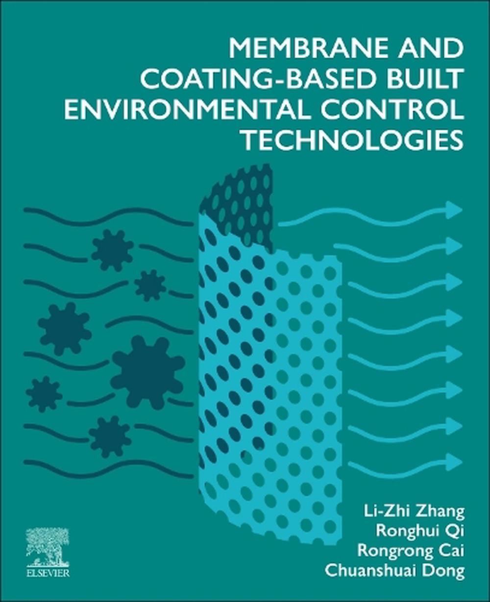 Membrane and Coating-Based Built Environmental Control Technologies by ...