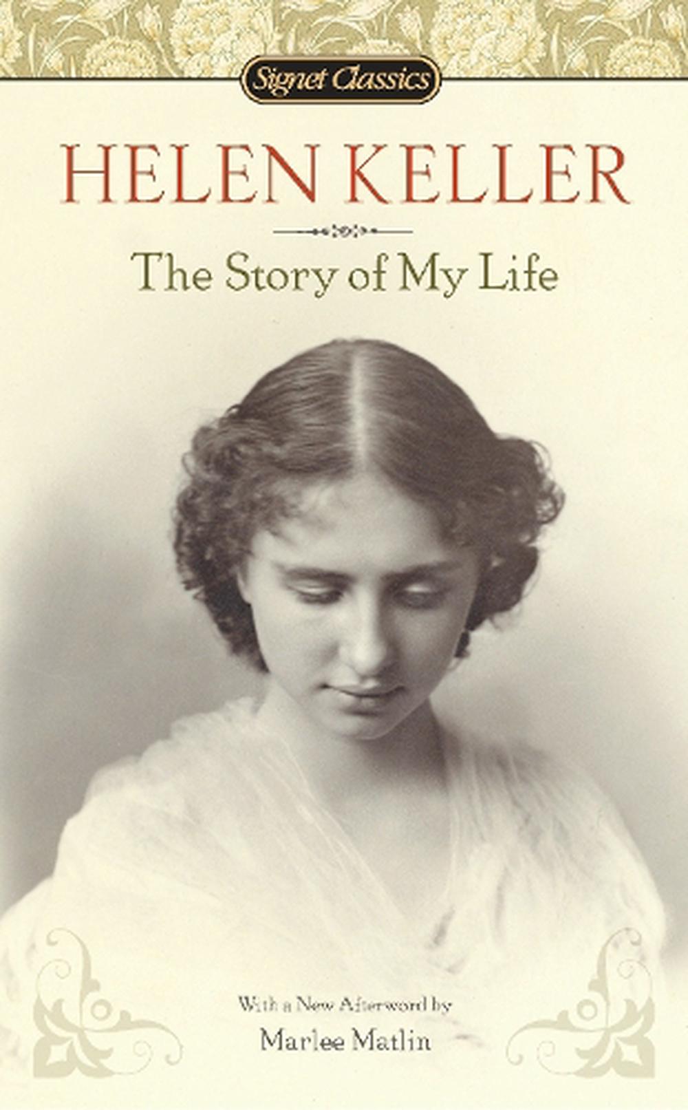 The Story of My Life by Helen Keller, Paperback, 9780451531568 | Buy ...
