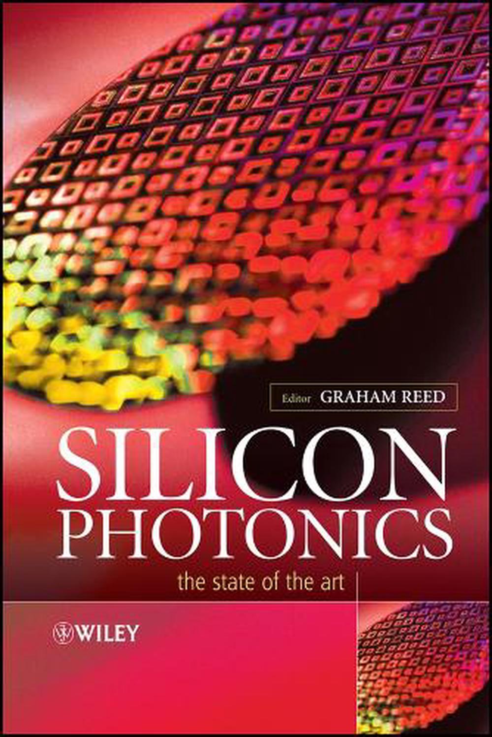 Silicon Photonics by Graham T. Reed, Hardcover, 9780470025796 | Buy ...