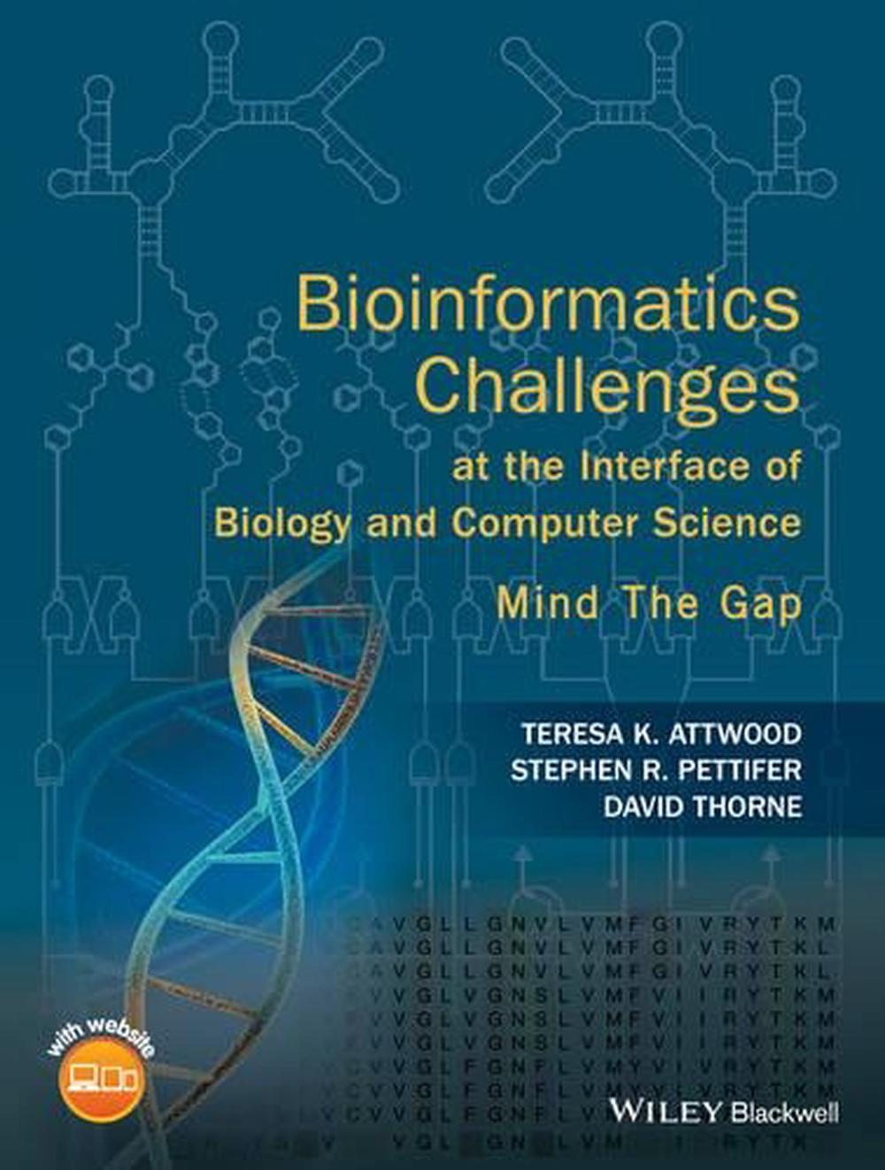 Bioinformatics Challenges at the Interface of Biology and Computer ...