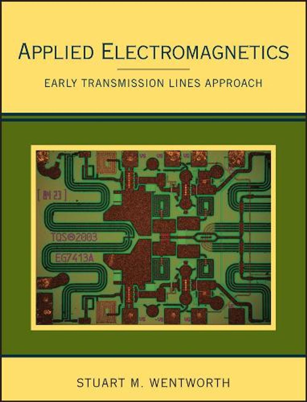 Applied Electromagnetics, 1st Edition by Stuart M. Wentworth, Hardcover ...