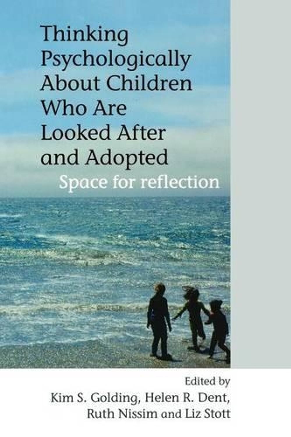 Thinking Psychologically About Children Who Are Looked After and ...