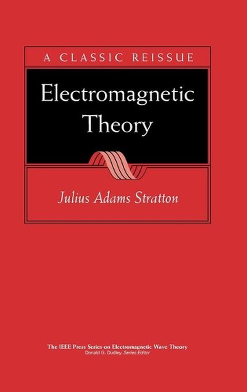 Electromagnetic Theory by Julius Adams Stratton, Hardcover ...