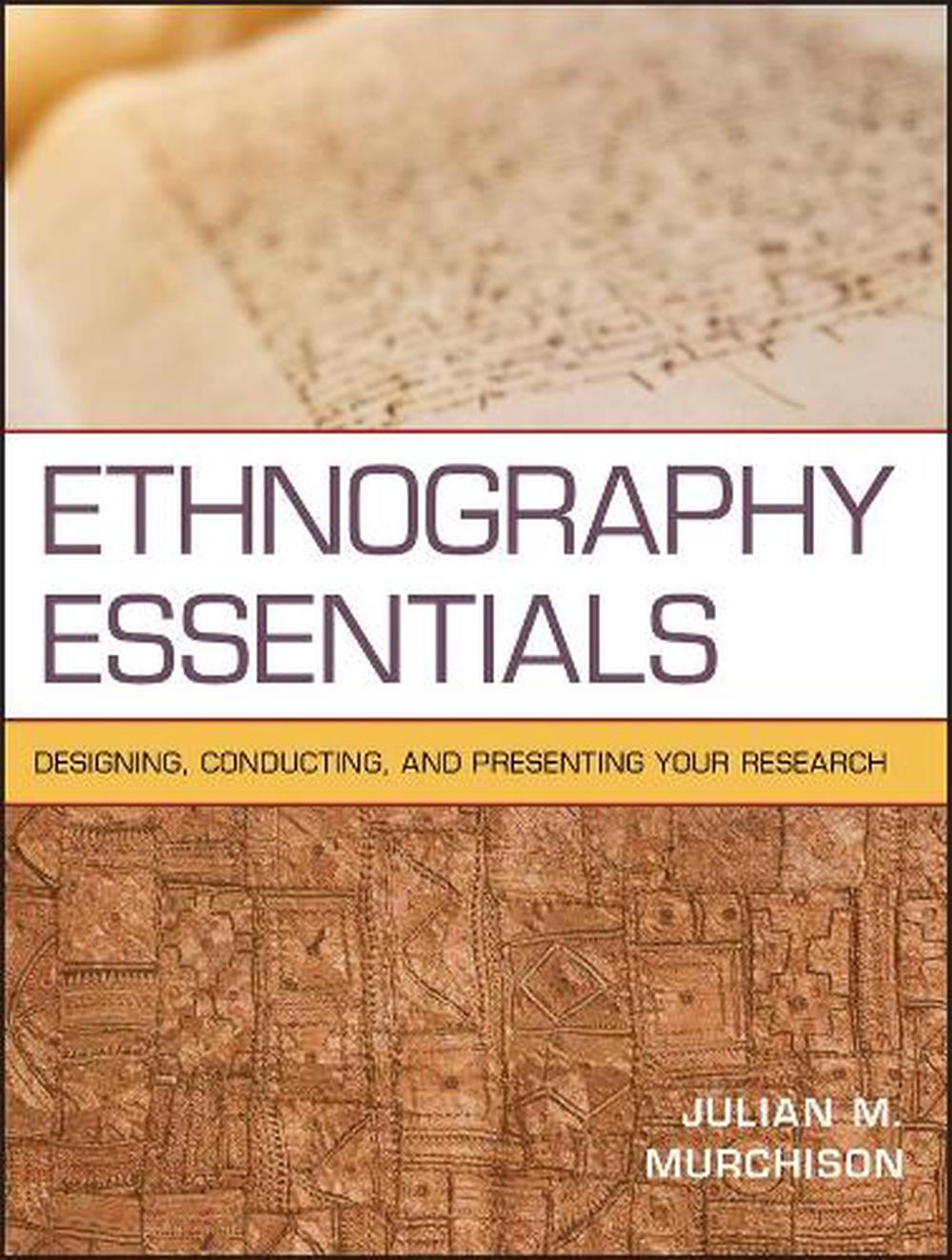 Ethnography Essentials, 1st Edition by Julian M. Murchison, Paperback ...