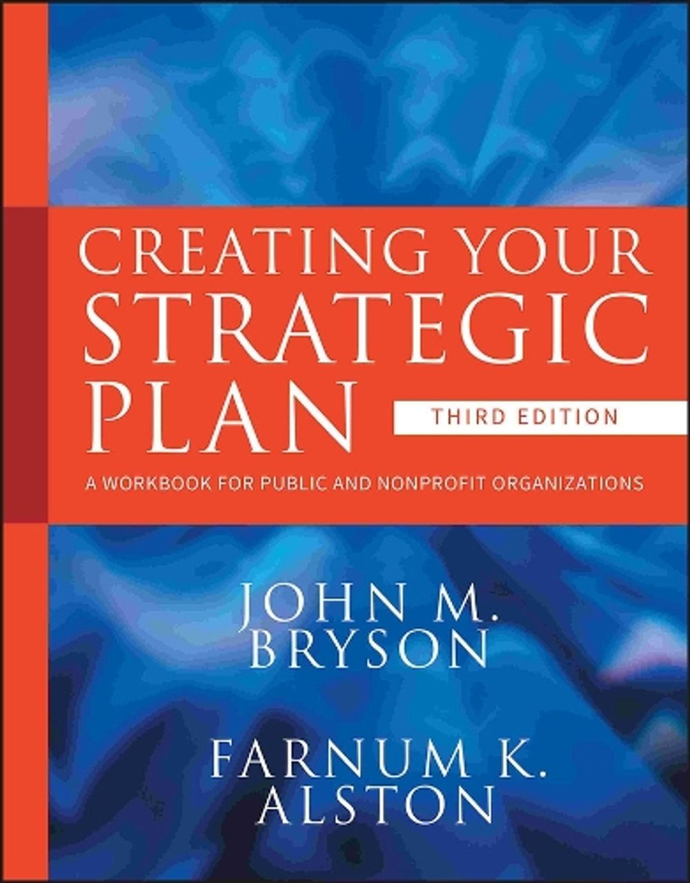 Creating Your Strategic Plan, 3rd Edition by John M. Bryson, Paperback ...