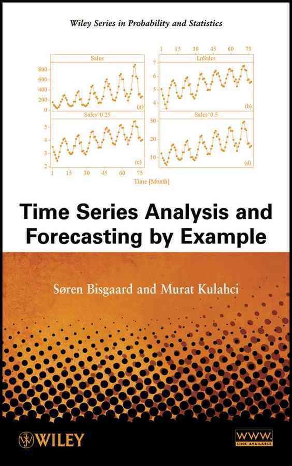 Time Series Analysis and Forecasting by Example, 1st Edition by Søren Bisgaard, Hardcover ...