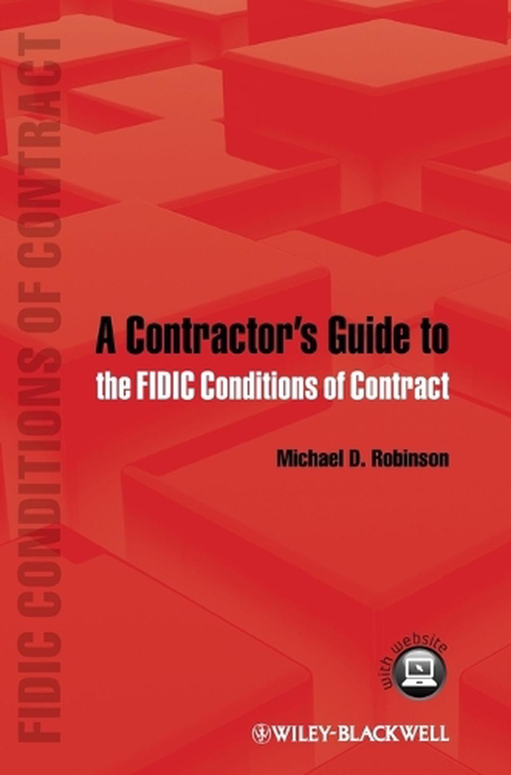 A Contractor's Guide to the FIDIC Conditions of Contract by Michael D ...