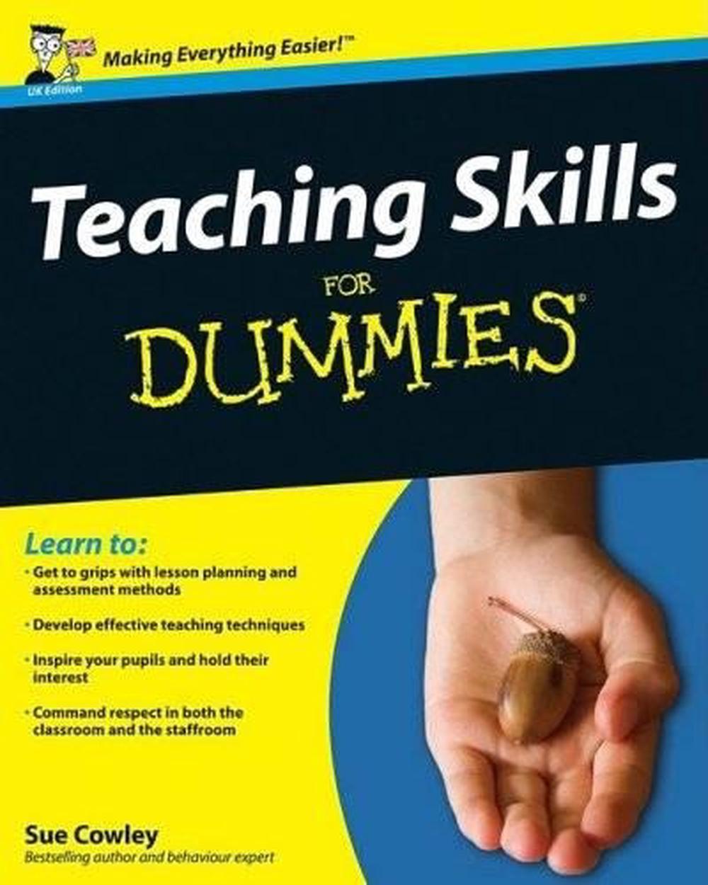 Teaching Skills For Dummies by Sue Cowley, Paperback, 9780470740842 ...