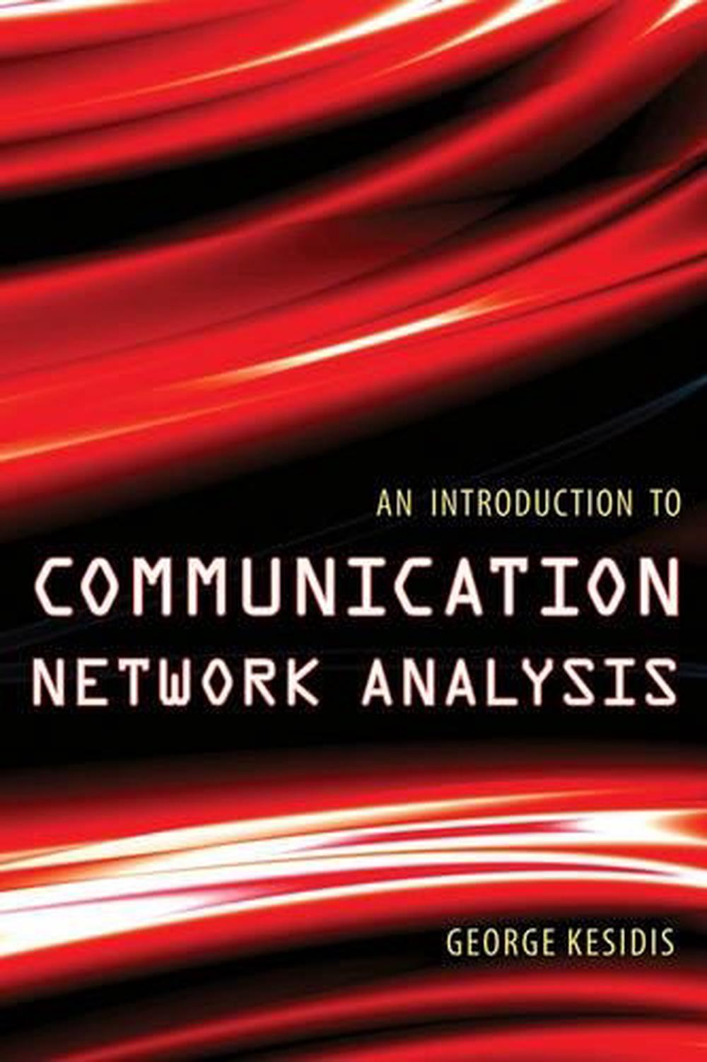 An Introduction to Communication Network Analysis by George Kesidis, Hardcover, 9780471371410 ...