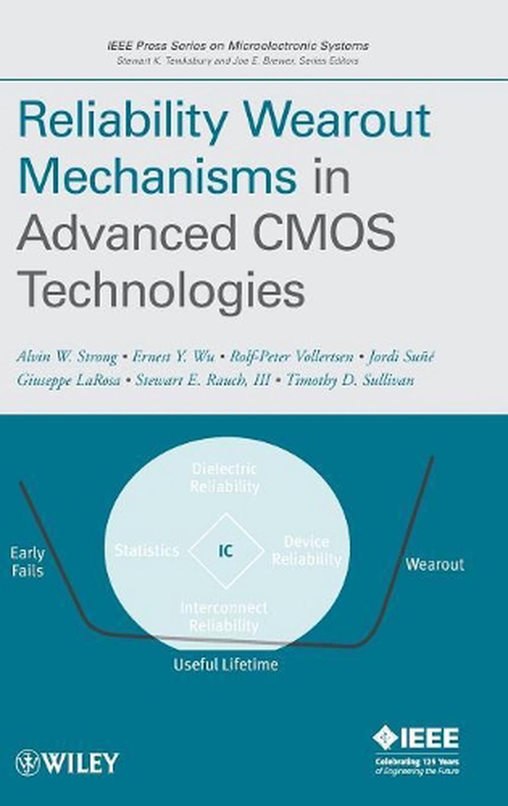 Reliability Wearout Mechanisms in Advanced CMOS Technologies, 1st Edition by Alvin W. Strong ...