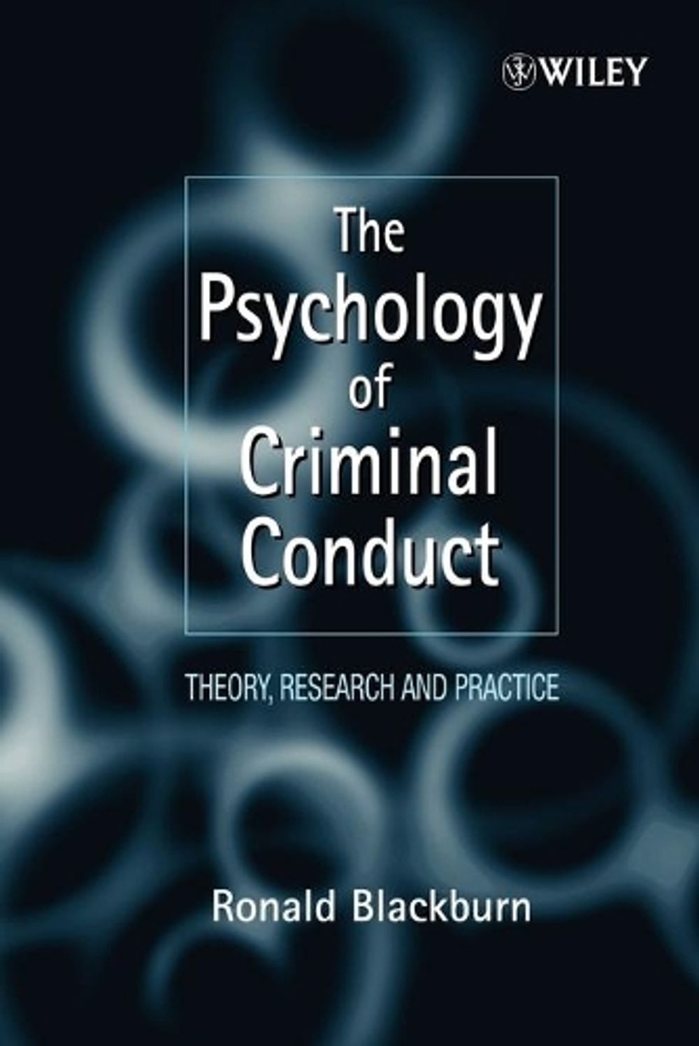 The Psychology of Criminal Conduct, 1st Edition by Ronald Blackburn ...