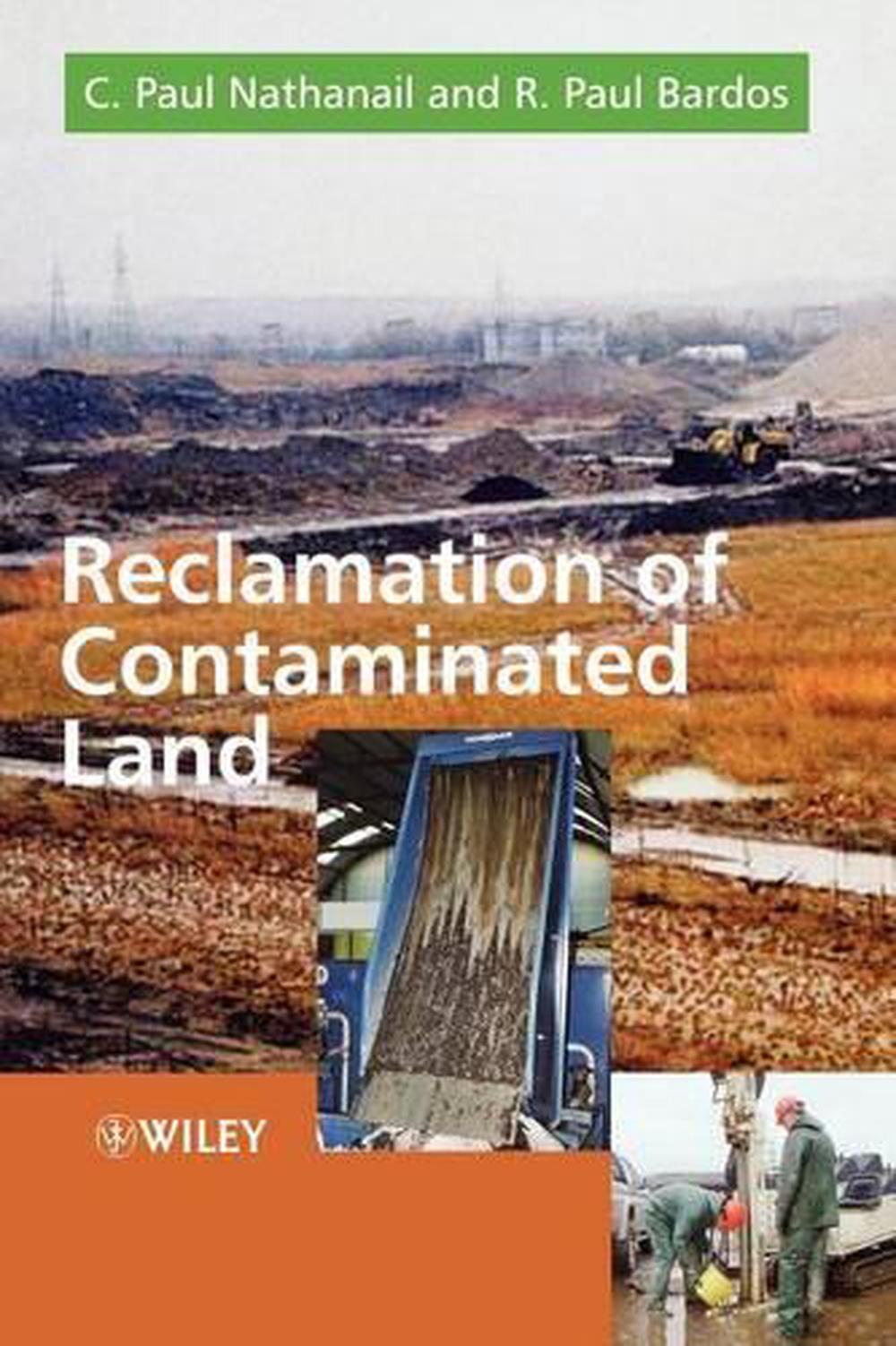 Reclamation of Contaminated Land by C. Paul Nathanail, Paperback ...
