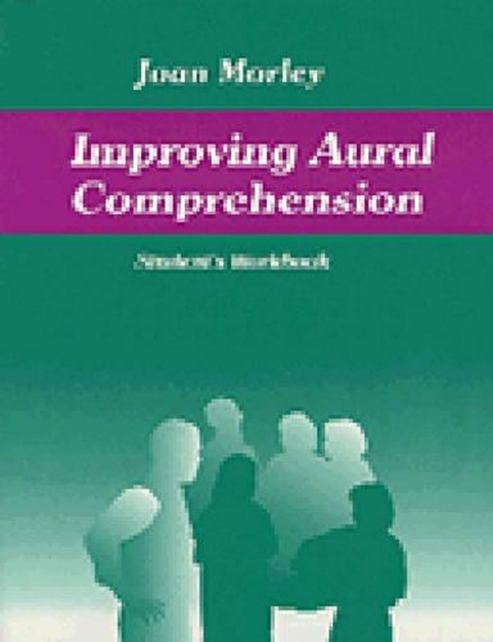 Improving Aural Comprehension Workbook by Joan Morley, Paperback ...