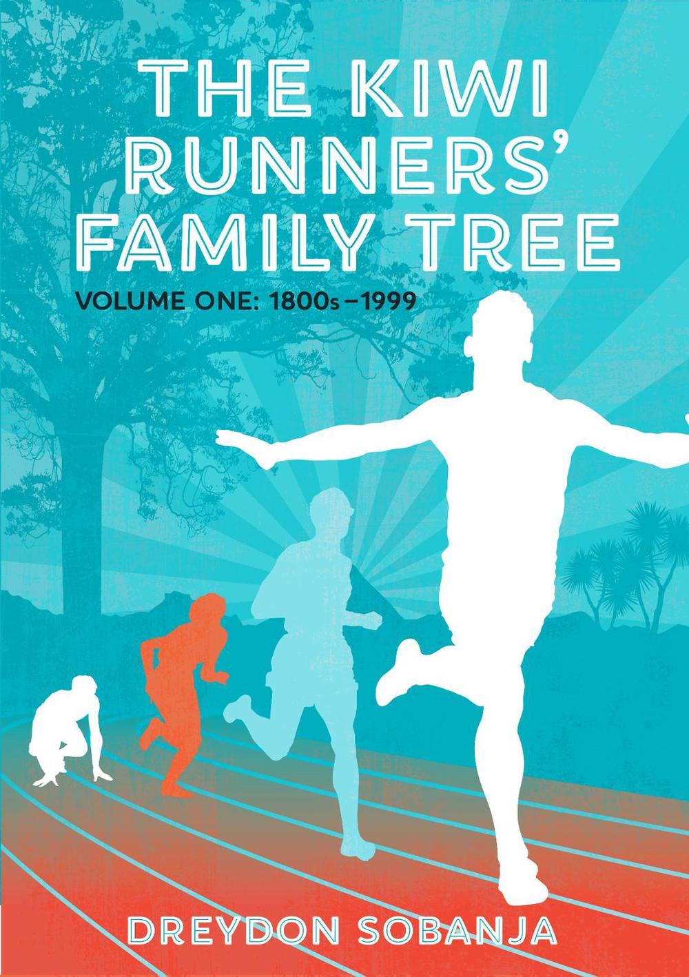 The Kiwi Runners' Family Tree by Dreydon Sobanja, Paperback ...